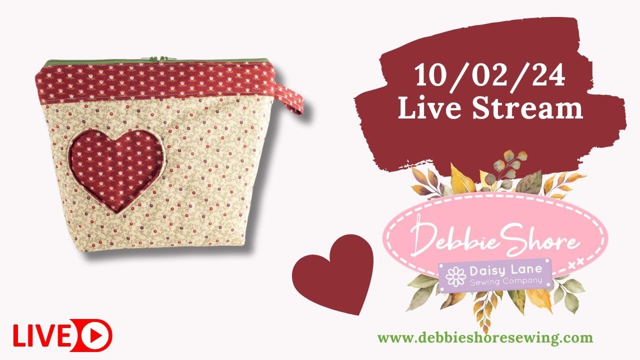 10/02/24 live stream, sewing a reverse heart applique pouch.