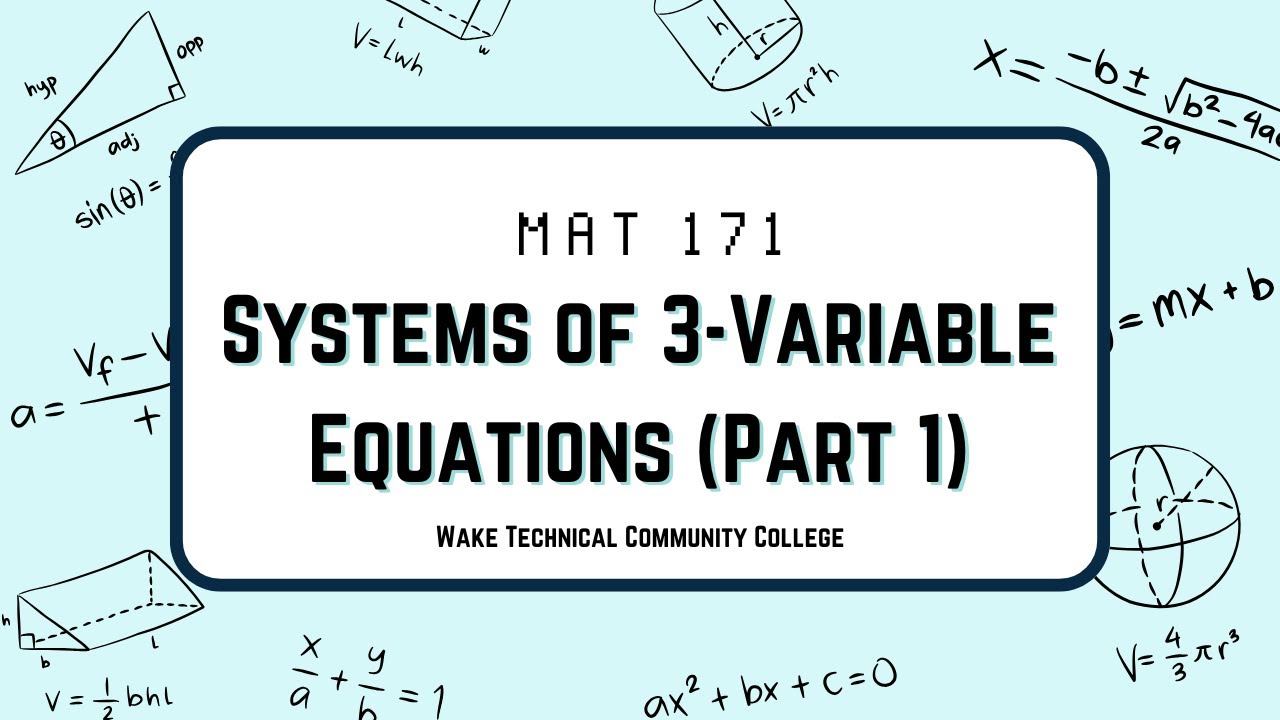 Notes on MAT 171 Systems of 3-variable Equations (Part 1)