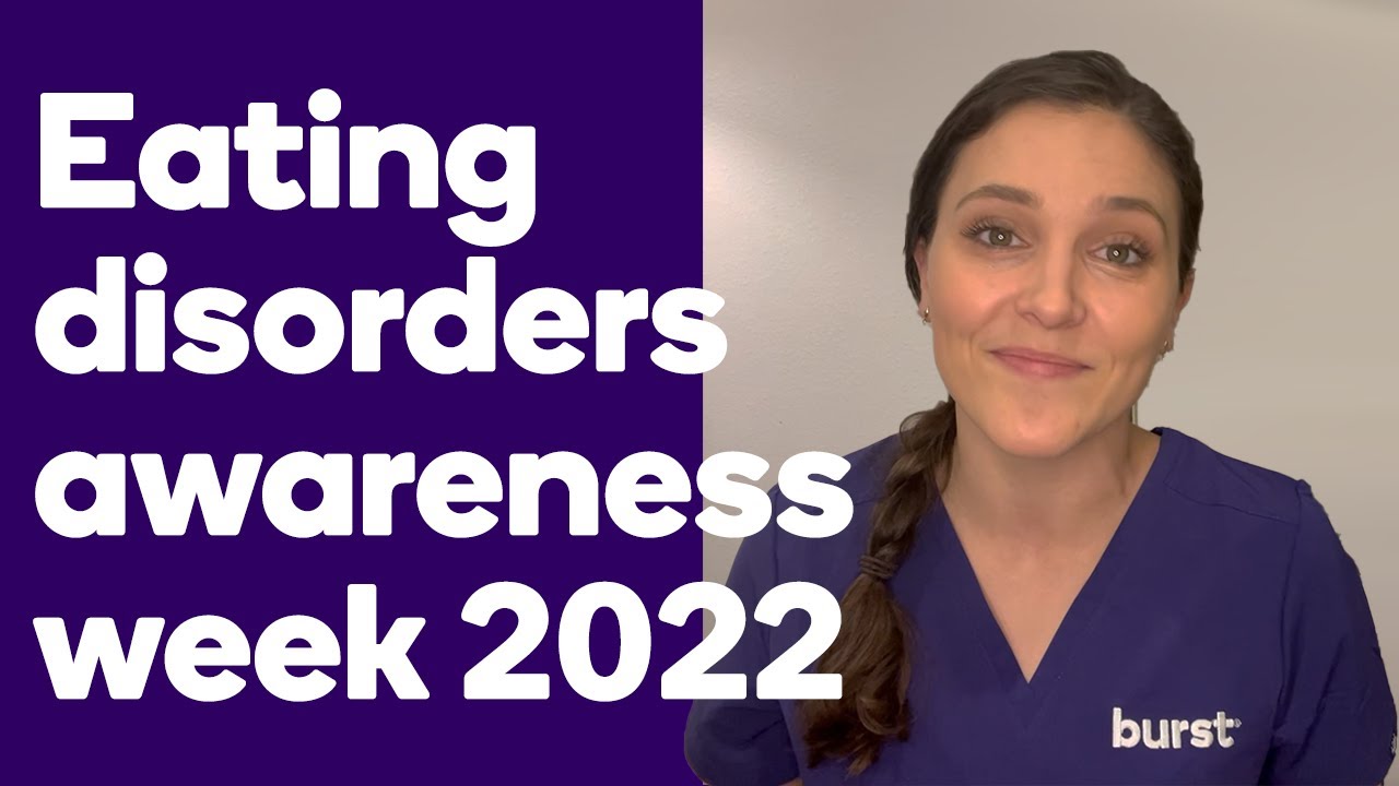 National Eating Disorders Awareness Week 2022