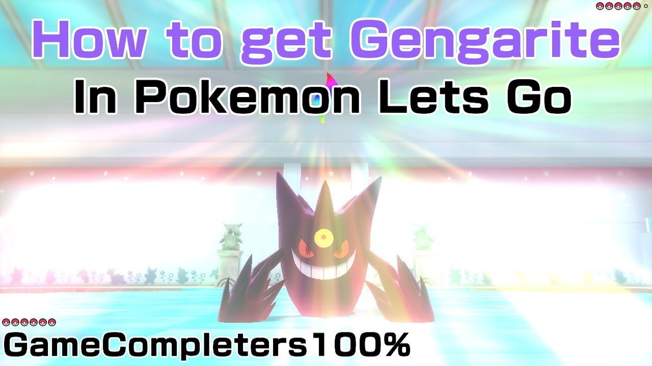 How to get Gengarite/Mega Gengar in Pokemon Lets Go Pikachu & Eevee
