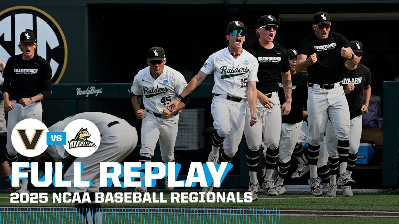 Vanderbilt vs. Wright State: 2025 NCAA baseball regionals | FULL REPLAY