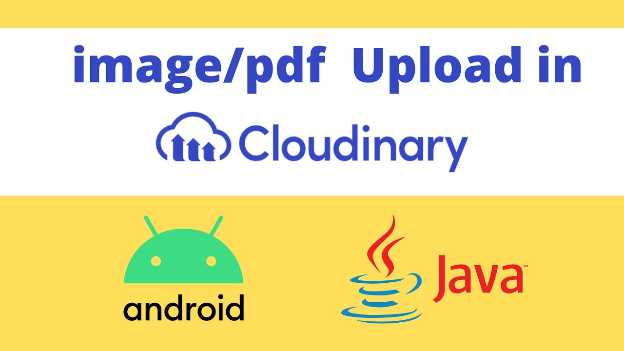 Image upload to cloudinary in Android  Java