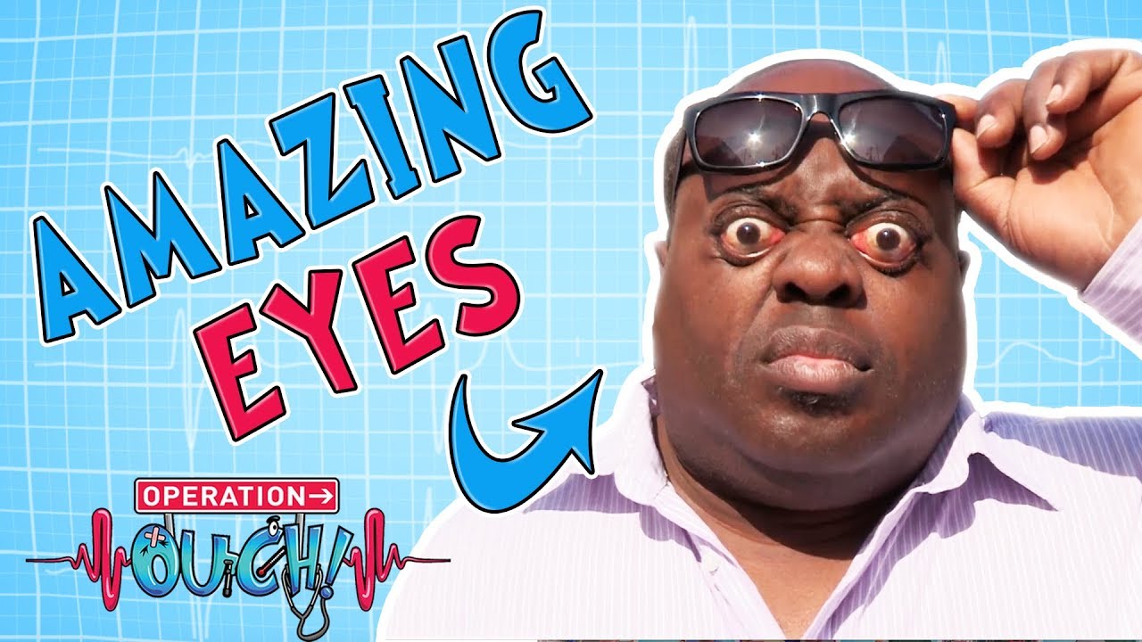 Operation Ouch - Eye Popping!