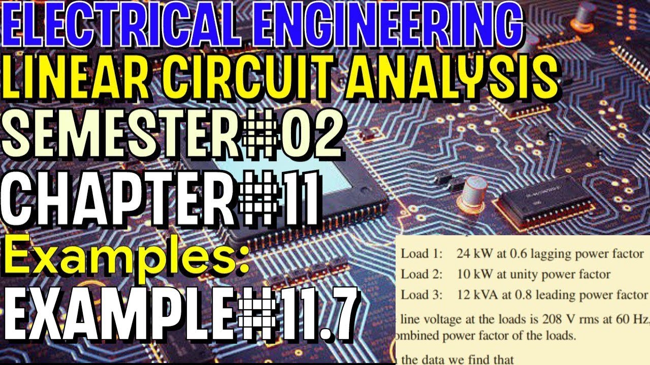 Linear Circuit Analysis | Chapter#11 | Example#11.7 | Basic Engineering Circuit Analysis