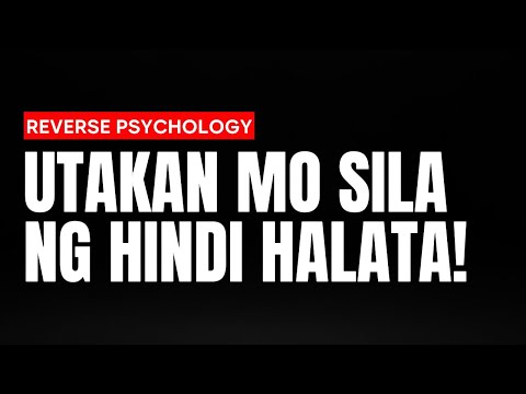 Reverse Psychology + Push-Pull | Paano Panatilihin ang Interest ng Kahit Sino!