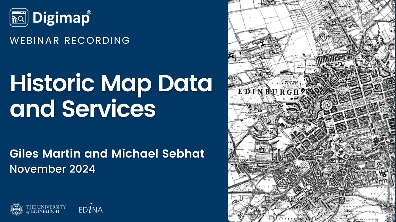 Webinar - Historic Map Data and Services on Digimap