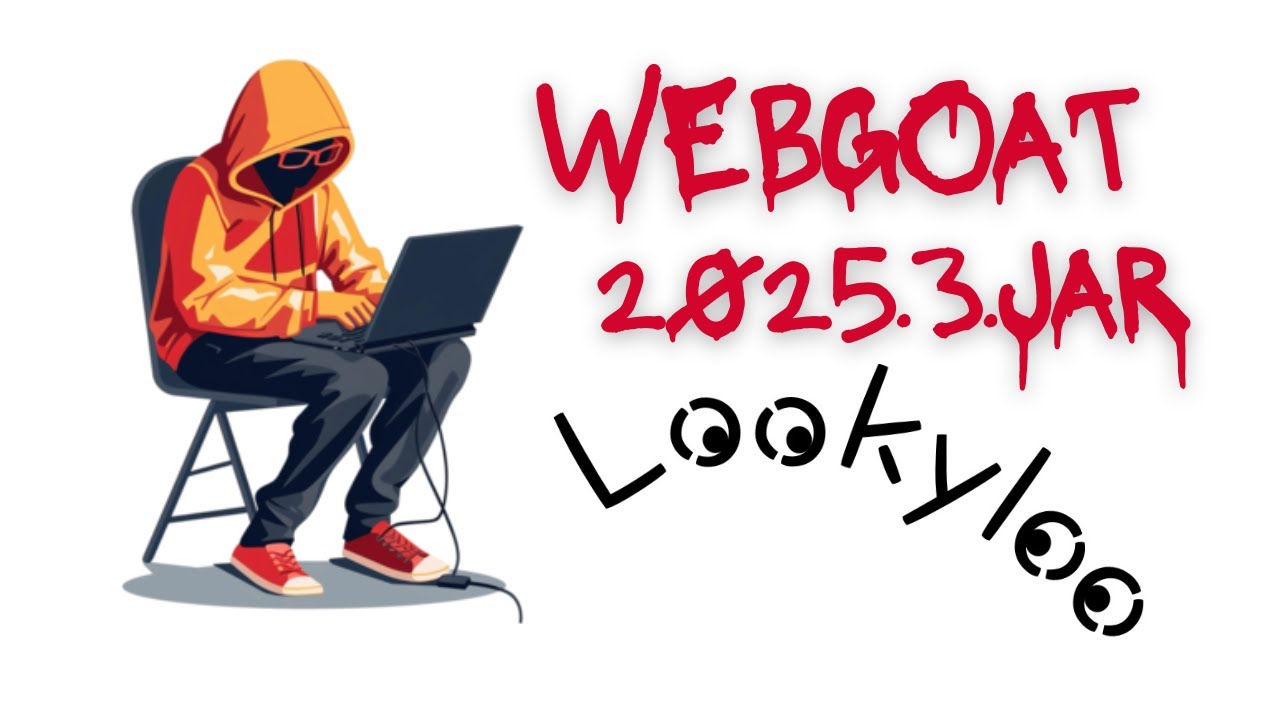 WEBGOAT2025 AND LOOKYLOO TOOLS DEMONSTRATION