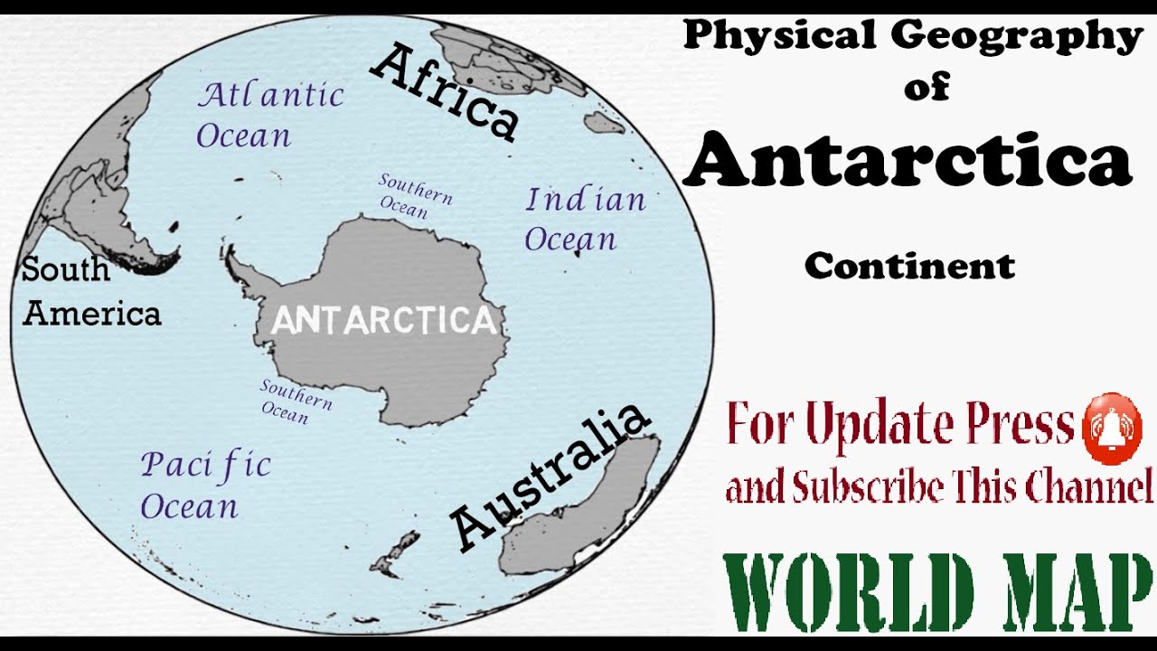 Physical Geography of Antarctica / Map of Antarctica Antarctica Map