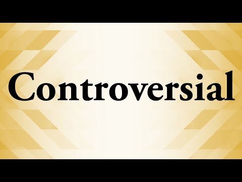 Meaning of controversial