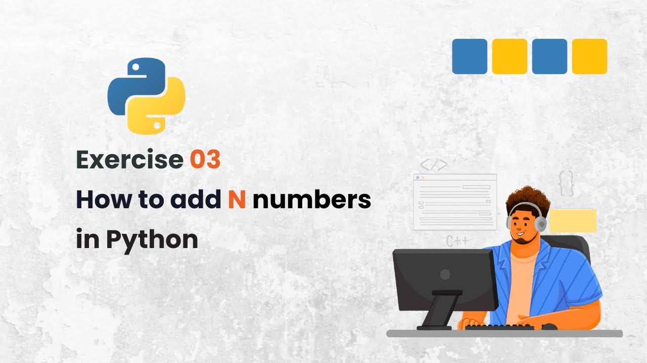 How to Add N Numbers in Python | Python Exercise for Beginners