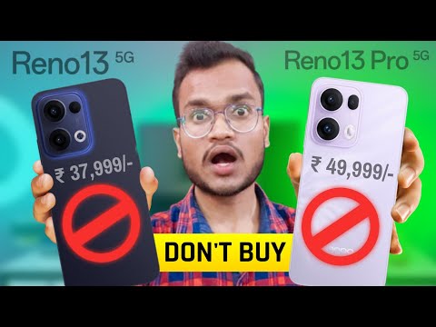 OPPO Reno 13 5G & OPPO Reno 13 Pro 5G Price In India, India Launch, Buy or Not, Bank Offers, Camera