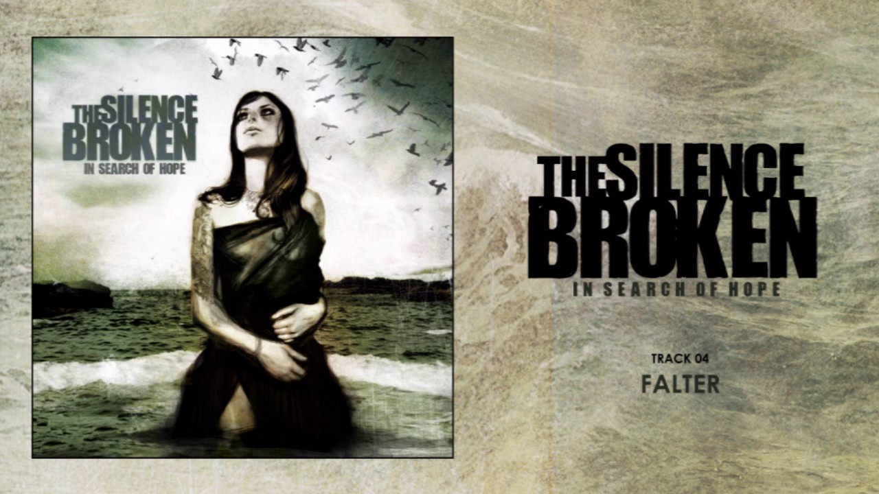The Silence Broken - In Search of Hope (Full Album)