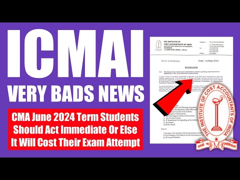 ICMAI Very Bad News on CMA Exam June 2024 | Don't Miss Or Else It Will Cost Your Exam Attempt