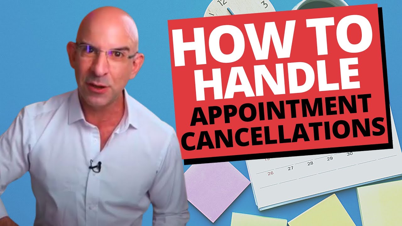 How To Handle Appointment Cancellations