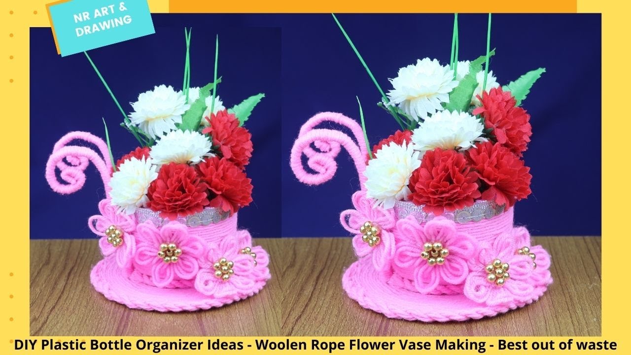 DIY Plastic Bottle Organizer Ideas - Woolen Rope Flower Vase Making - Best out of waste