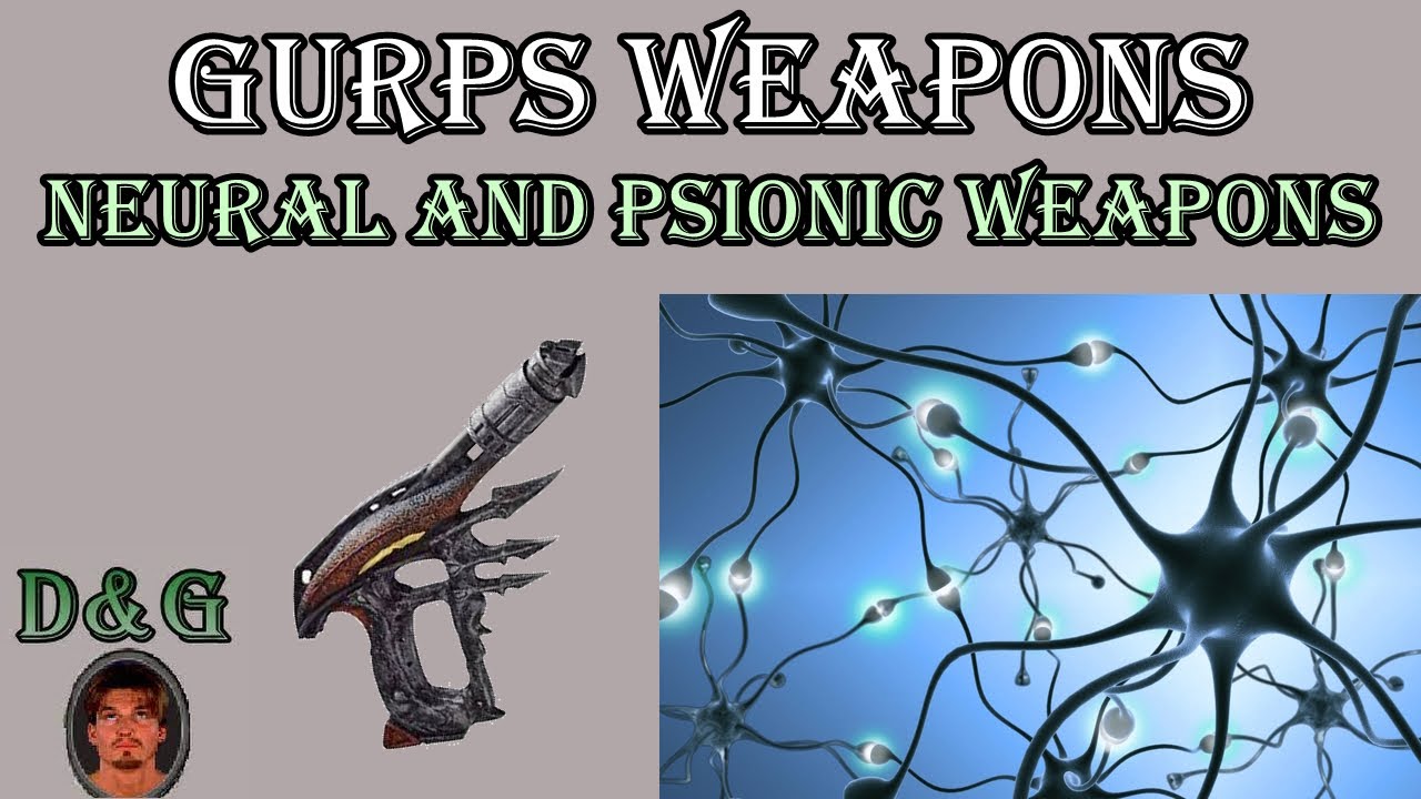 GURPS Weapons: Neural and Psionic Weapons