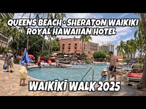 Waikiki Walk 2025 | Queens Beach | Kuhio Beach Hula Mound | Waikiki Beach | Sheraton Waikiki | Royal