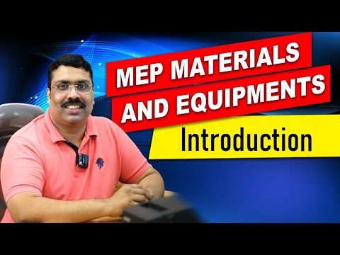 MEP MATERIALS AND EQUIPMENTS INTRODUCTION