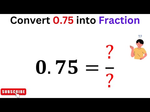 Write 0.75 as a Fraction | Convert 0.75 into Fraction