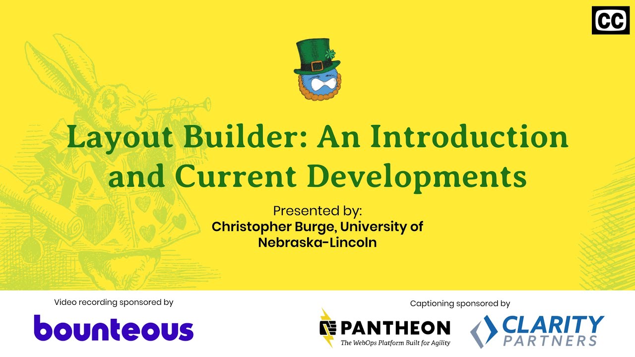 Layout Builder: An Introduction and Current Developments
