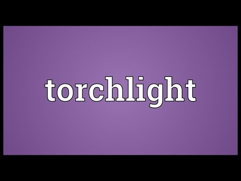 Torchlight Meaning