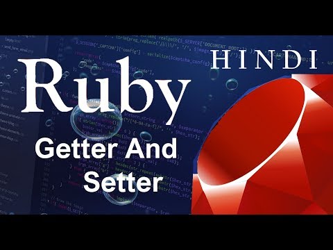 Learn Ruby Programming Tutorial 17 Getter And Setter हिन्दी - Mind Luster