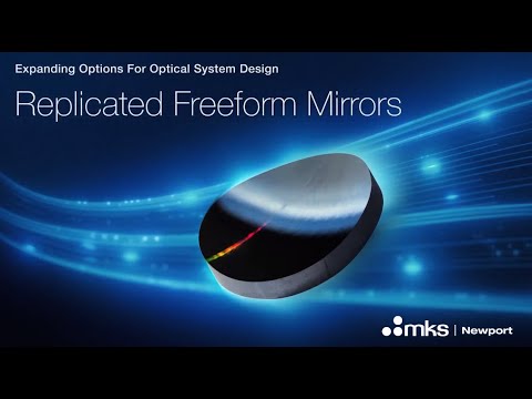 Introducing Newport Freeform Replicated Mirrors for Complex Optical ...