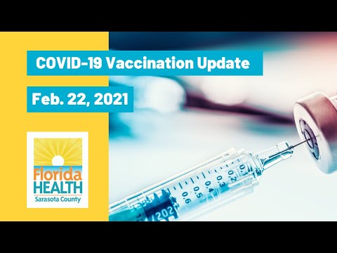 Florida Department of Health in Sarasota COVID-19 Vaccine Update: Feb. 22, 2021