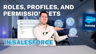 Video | A Must-Have for Admins: Salesforce Profiles, Permission Sets, and Roles Explained ...