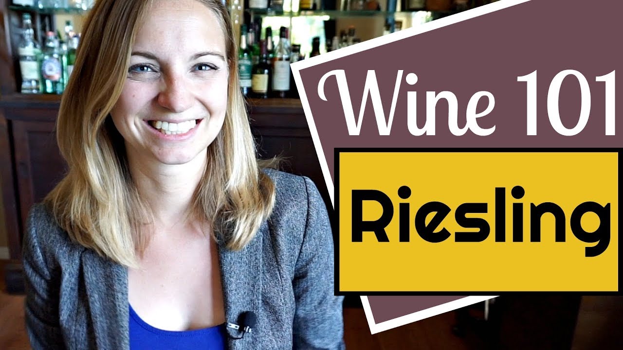 EVERYTHING YOU NEED TO KNOW ABOUT RIESLING