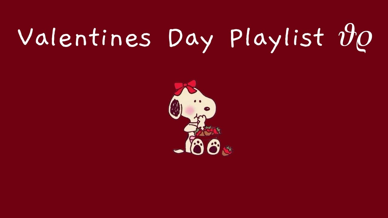 𝓟𝓵𝓪𝔂𝓵𝓲𝓼𝓽 | valentines day/lovecore ʚ💌ɞ