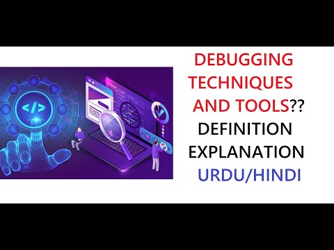 What is Debugging Techniques And Tools?| Examples | Importance | Uses | Urdu/Hindi