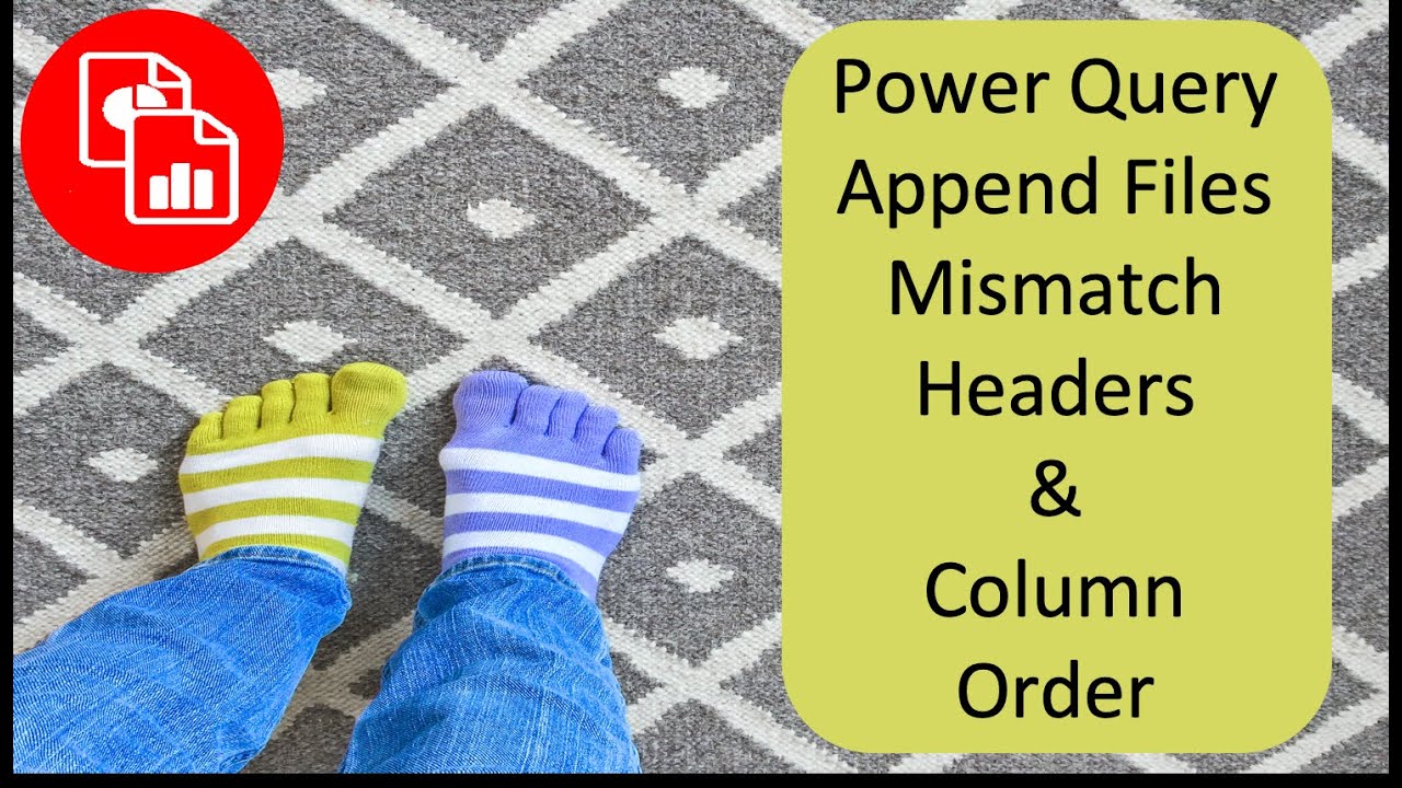 Power Query Append Queries Not Working - Mismatch Columns Names & Order