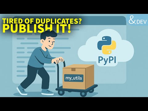 Build Your First Python Package (and Publish to PyPI)
