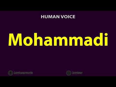 How to Pronounce Mohammadi