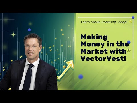 Making Money in the Market with VectorVest! | VectorVest Australia