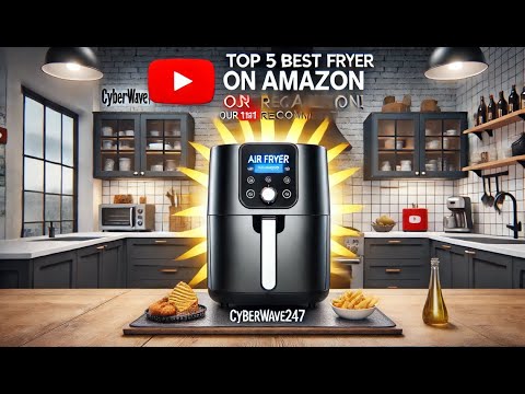 🔥🔥Top 5 Best Air Fryers on Amazon🔥🔥