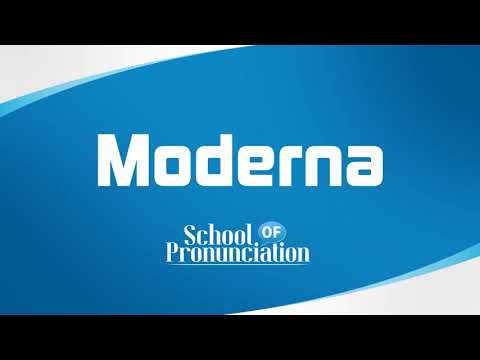 Learn How To Pronounce Moderna