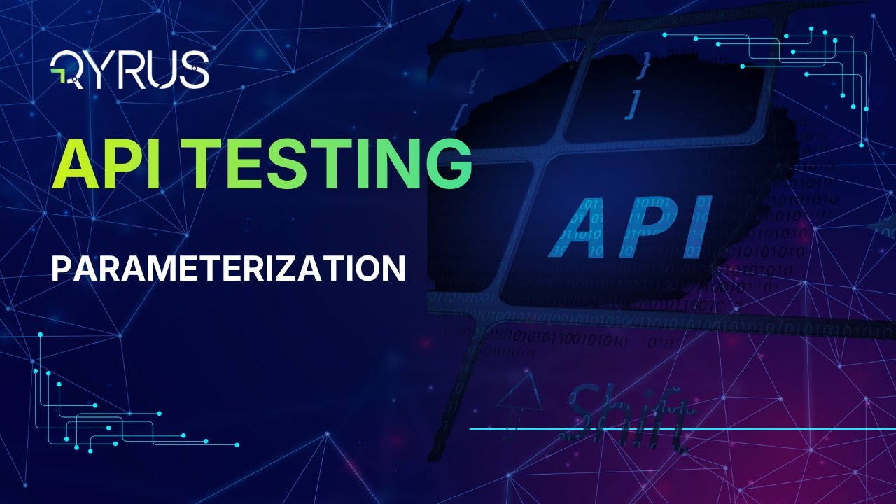 Parameterization | Qyrus API Testing
