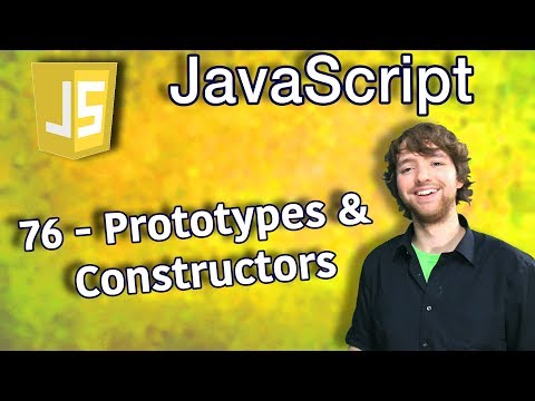 Learn JavaScript Programming Tutorial 76 Prototypes and Constructors - Mind Luster