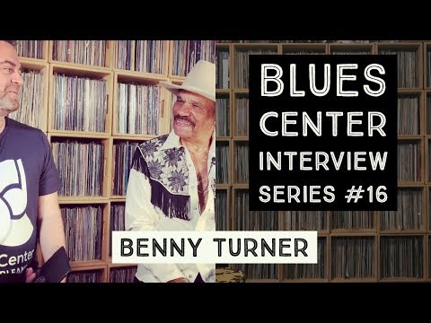 Benny Turner - BCI #16 - The Blues Center