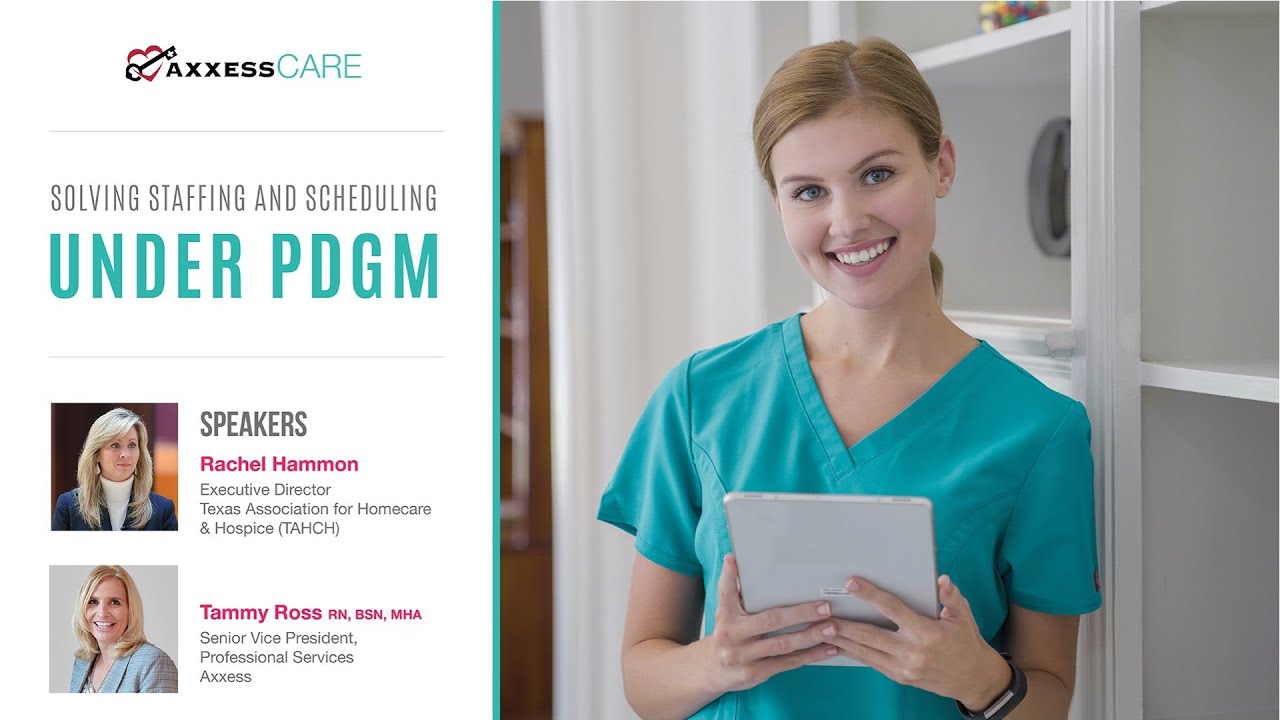Axxess | Solving Staffing and Scheduling Under PDGM