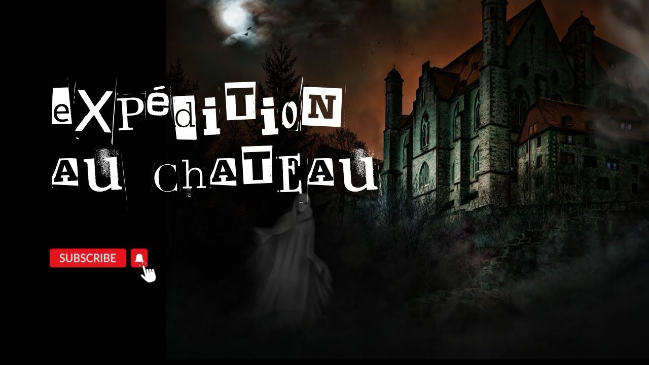 Ce que j’ai ressenti dans ce château m’a complètement surprise