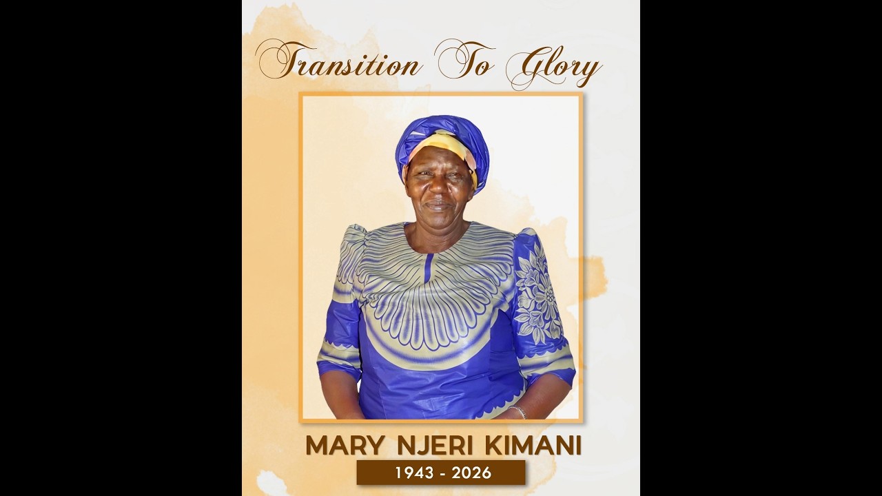 A Celebration of a Life Well Lived -|| Mary Njeri Kimani ||- 1943 - 2026