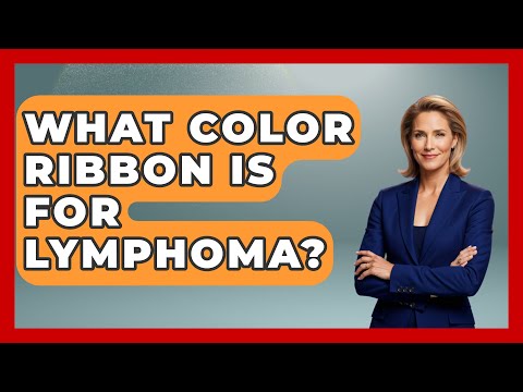 What Color Ribbon Is For Lymphoma? - Oncology Support Network