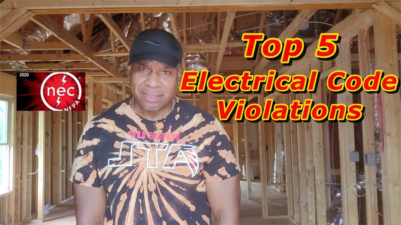 Top 5 Residential Electrical Code Violations