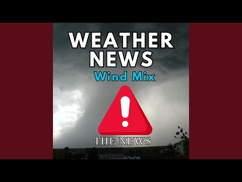 Weather News - Wind Mix