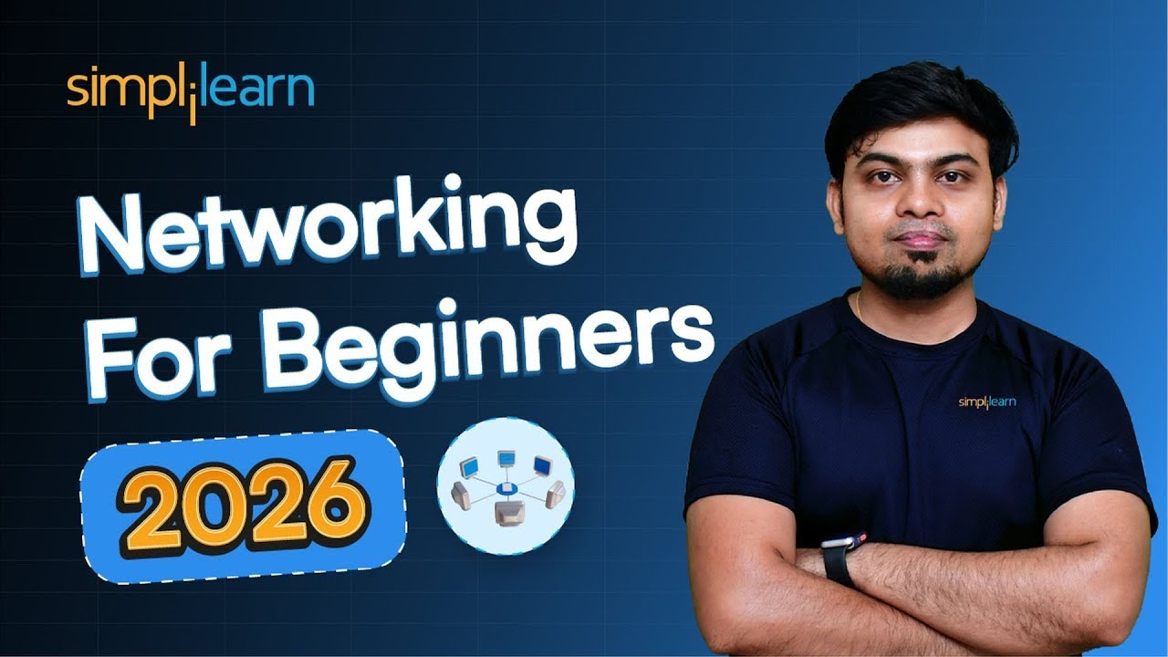 Networking For Beginners 2026 | Networking Fundamentals | Computer Networking Tutorial | Simplilearn