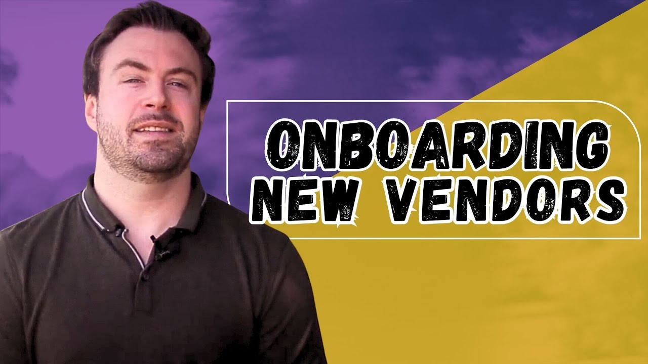 Tips For Onboarding New Vendors