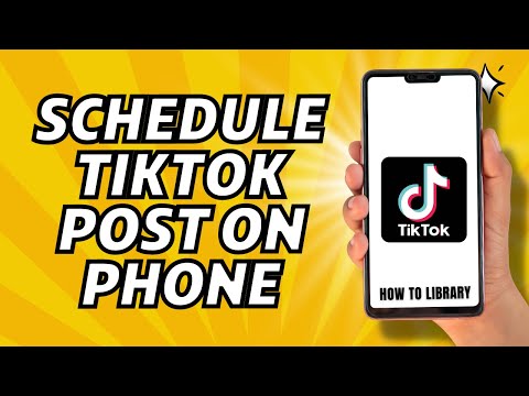 How To Schedule TikTok Posts On Phone - Quick And Easy!